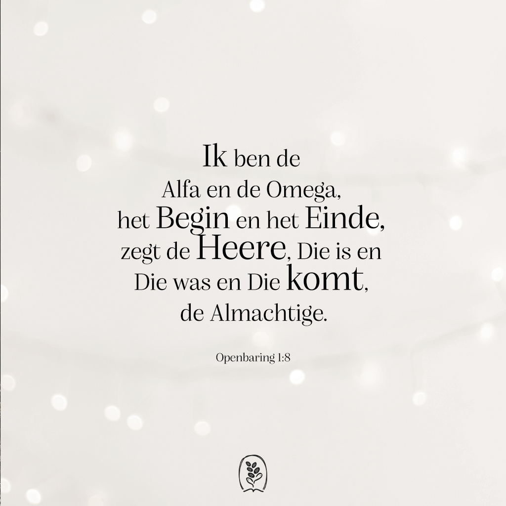 Openbaring 1:8 - Bijbelteksten - DagelijkseBroodkruimels