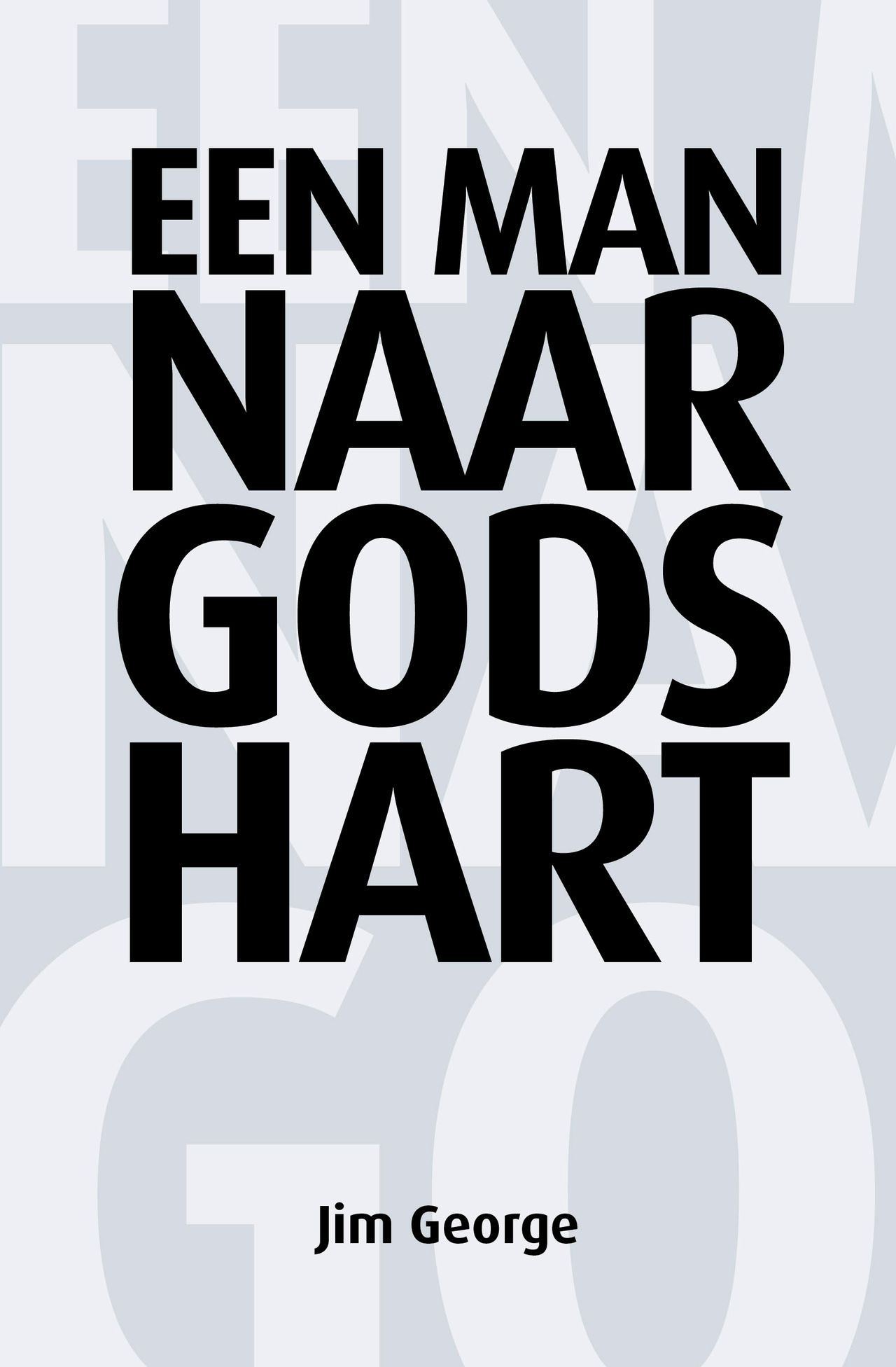 Praktische Overdenkingen voor een Man naar Gods Hart - Jim George ...