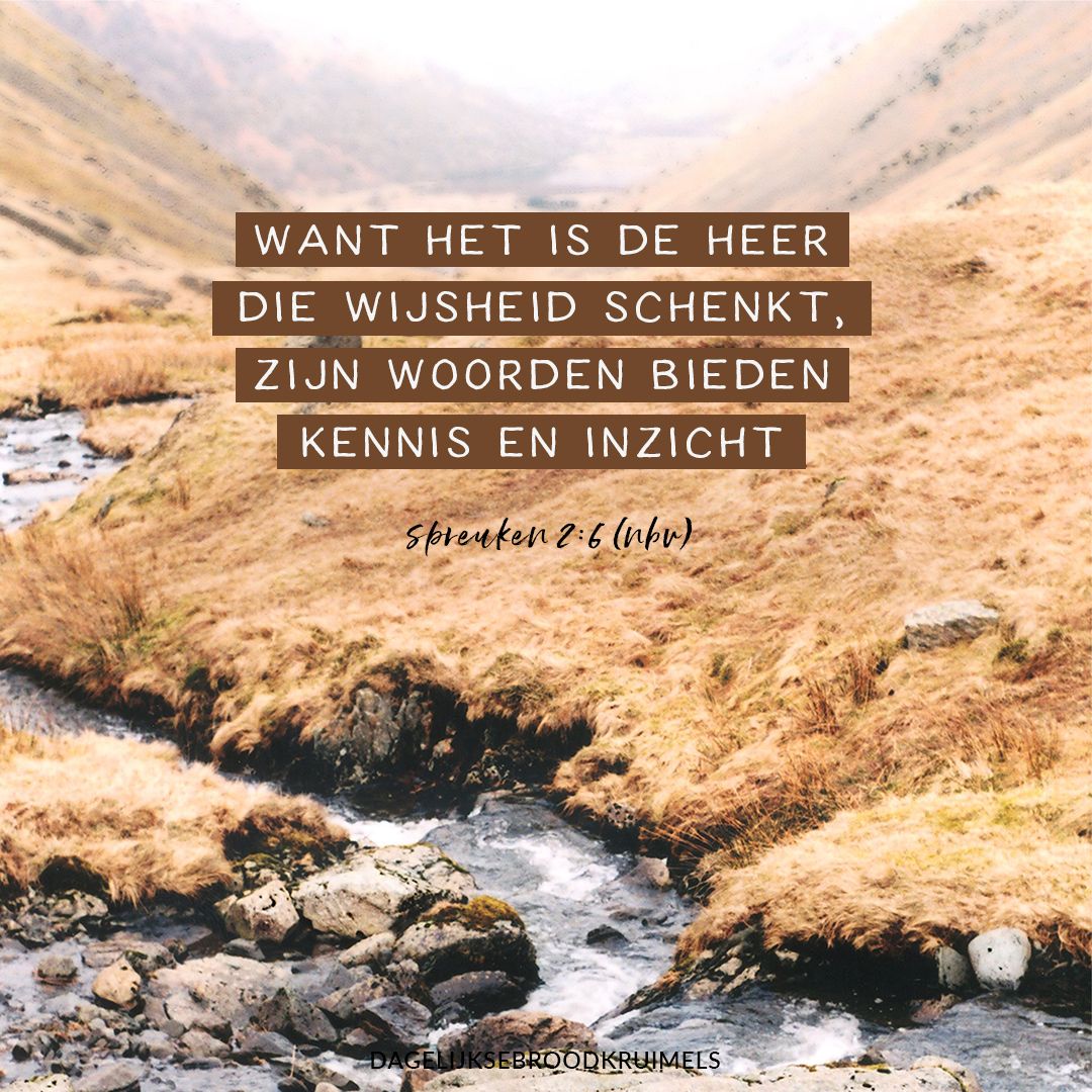 Spreuken 2:6 - Bijbelteksten - DagelijkseBroodkruimels