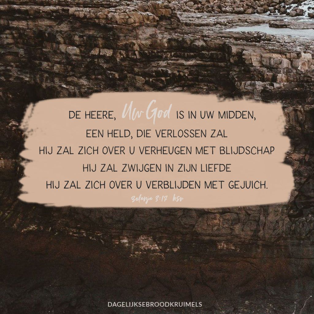 Zefanja 3:17 - Bijbelteksten - DagelijkseBroodkruimels