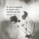 Genesis 12:2 - Bijbelteksten - DagelijkseBroodkruimels