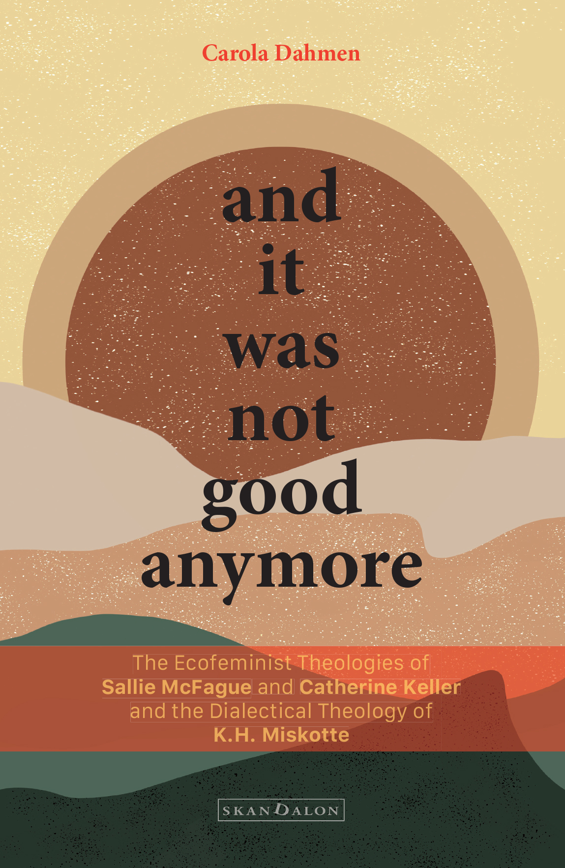 And It was Not Good Anymore - Carola Dahmen - Boeken ...