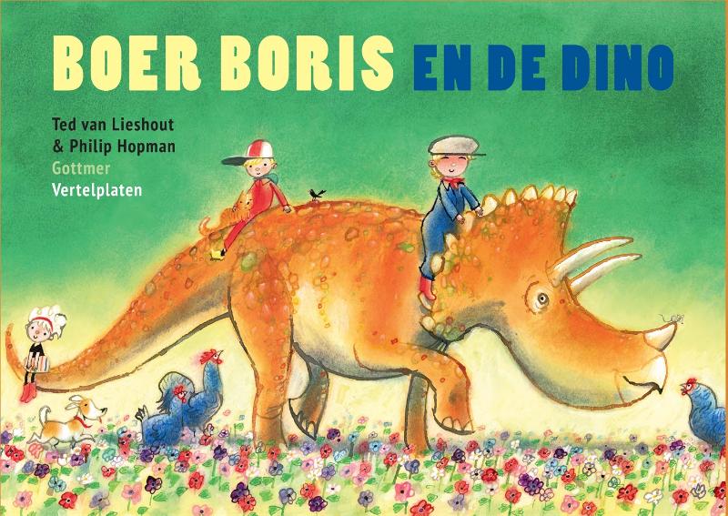 Boer Boris Vertelplatenen de Dino - Ted van Lieshout - Boeken ...