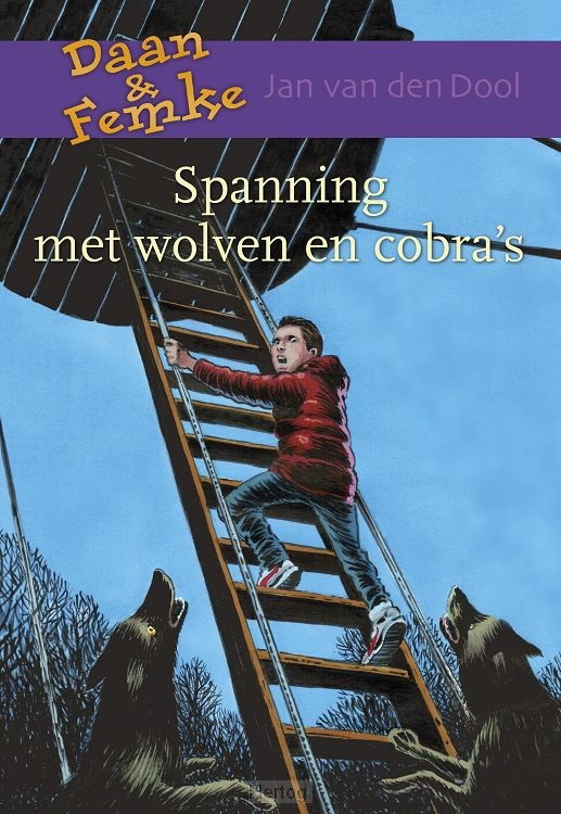 Daan en Femke Spanning met Wolven en Cobra's - Jan van den Dool ...