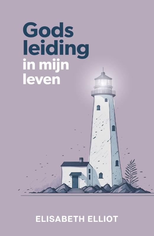 Gods Leiding in Mijn Leven - Elisabeth Elliot - Boeken ...