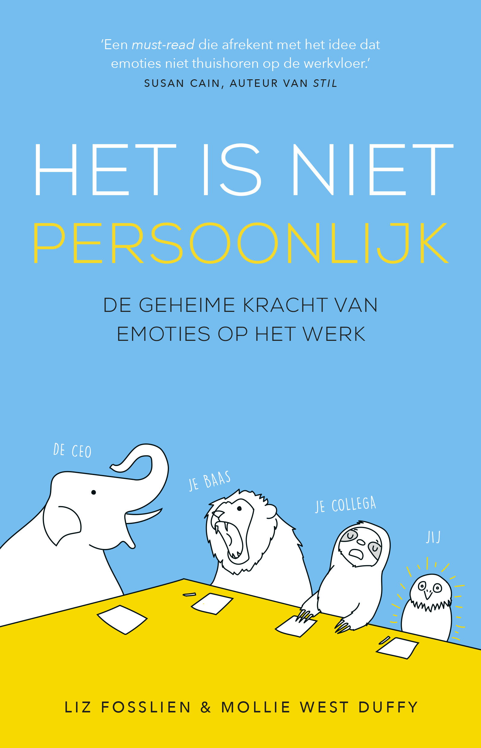 Het is Niet Persoonlijk - Mollie West Duffy, Liz Fosslien - Boeken ...