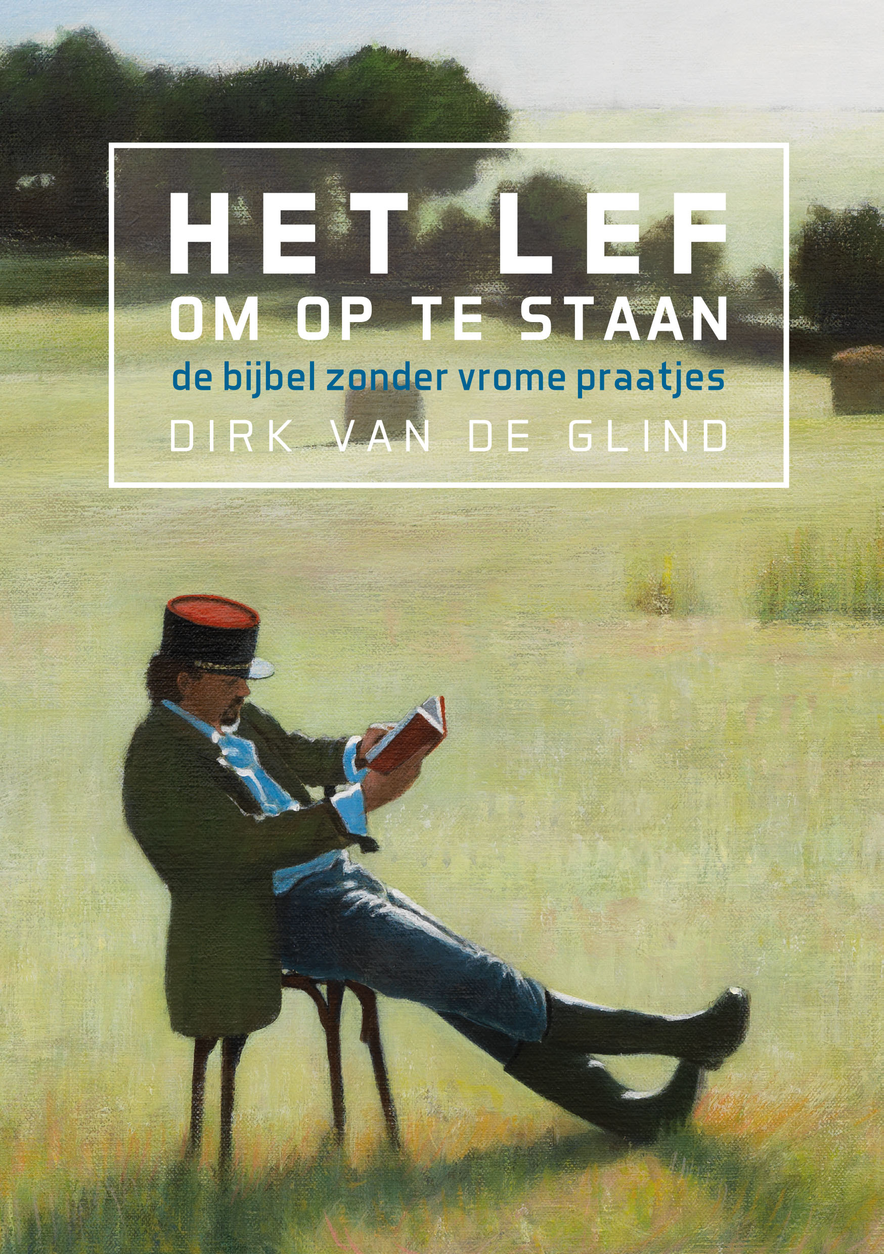 Het Lef om op te Staan - Dirk van de Glind - Boeken ...