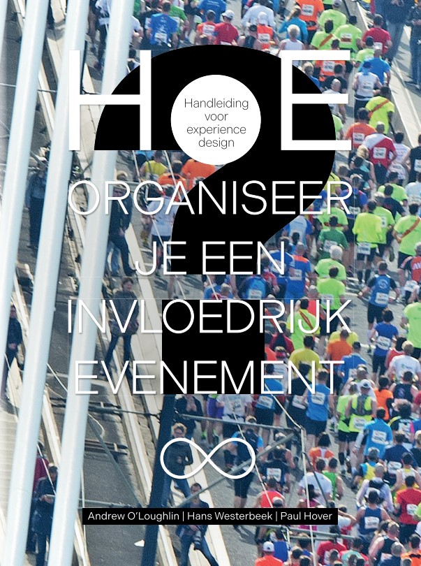 Hoe Organiseer Je een Invloedrijk Evenement? - Andrew O’loughlin, Hans ...