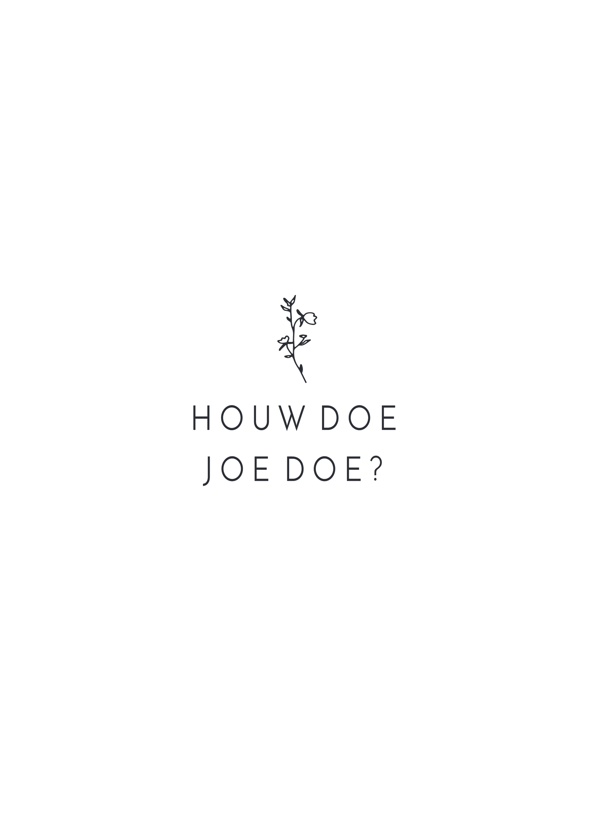 Kaart - Houw Doe Joe Doe? - Kaarten - DagelijkseBroodkruimels