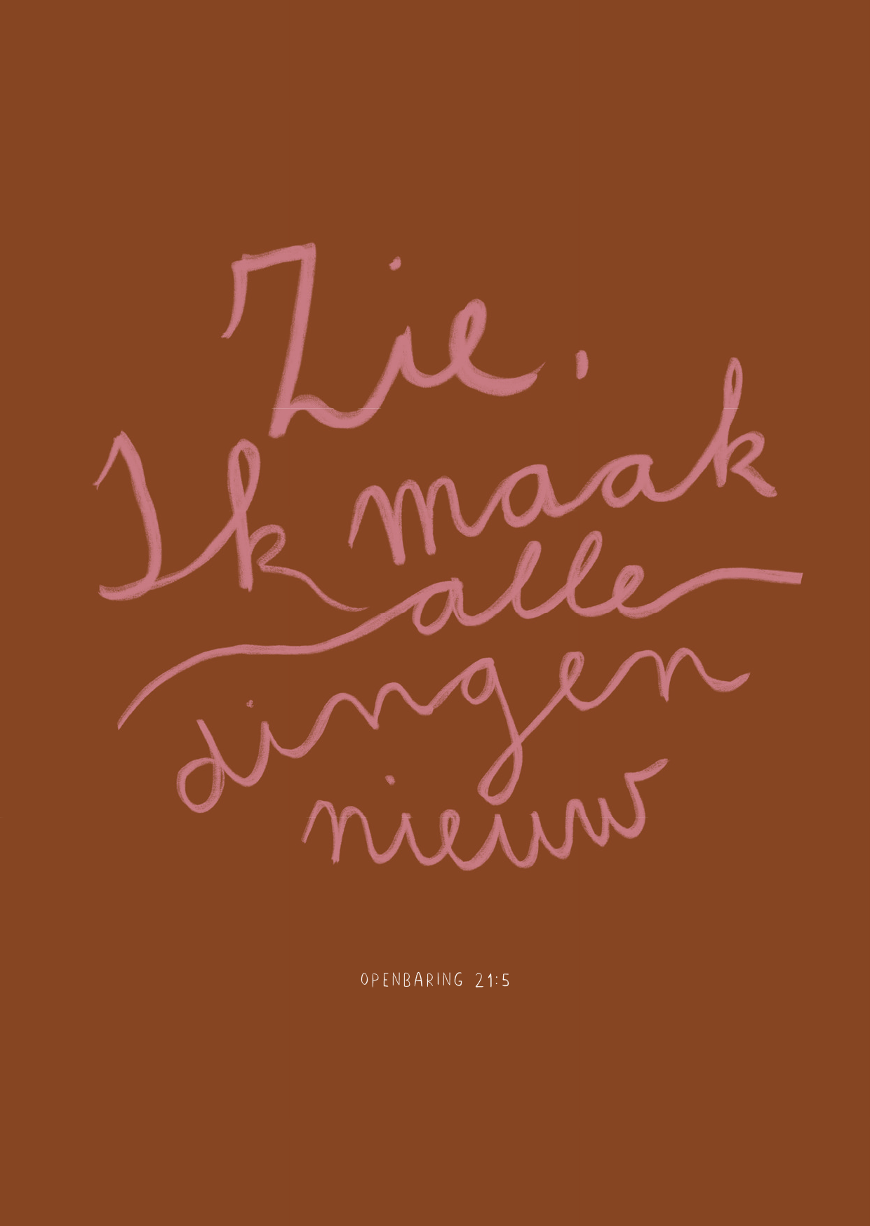 Kaart - Openbaring 21:5 - Zie, Ik Maak Alle Dingen Nieuw - Kaarten ...