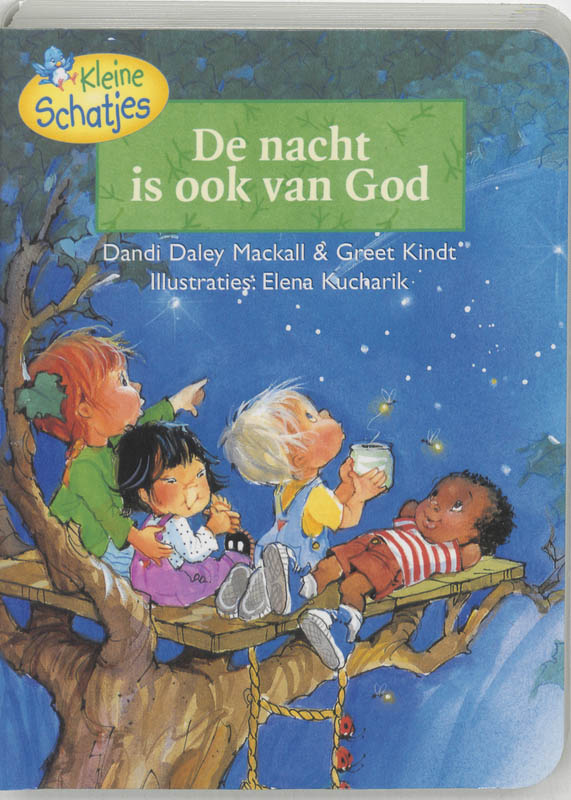 Kleine Schatjes de Nacht is Ook van God - G. Kindt, D.D. Mackall ...