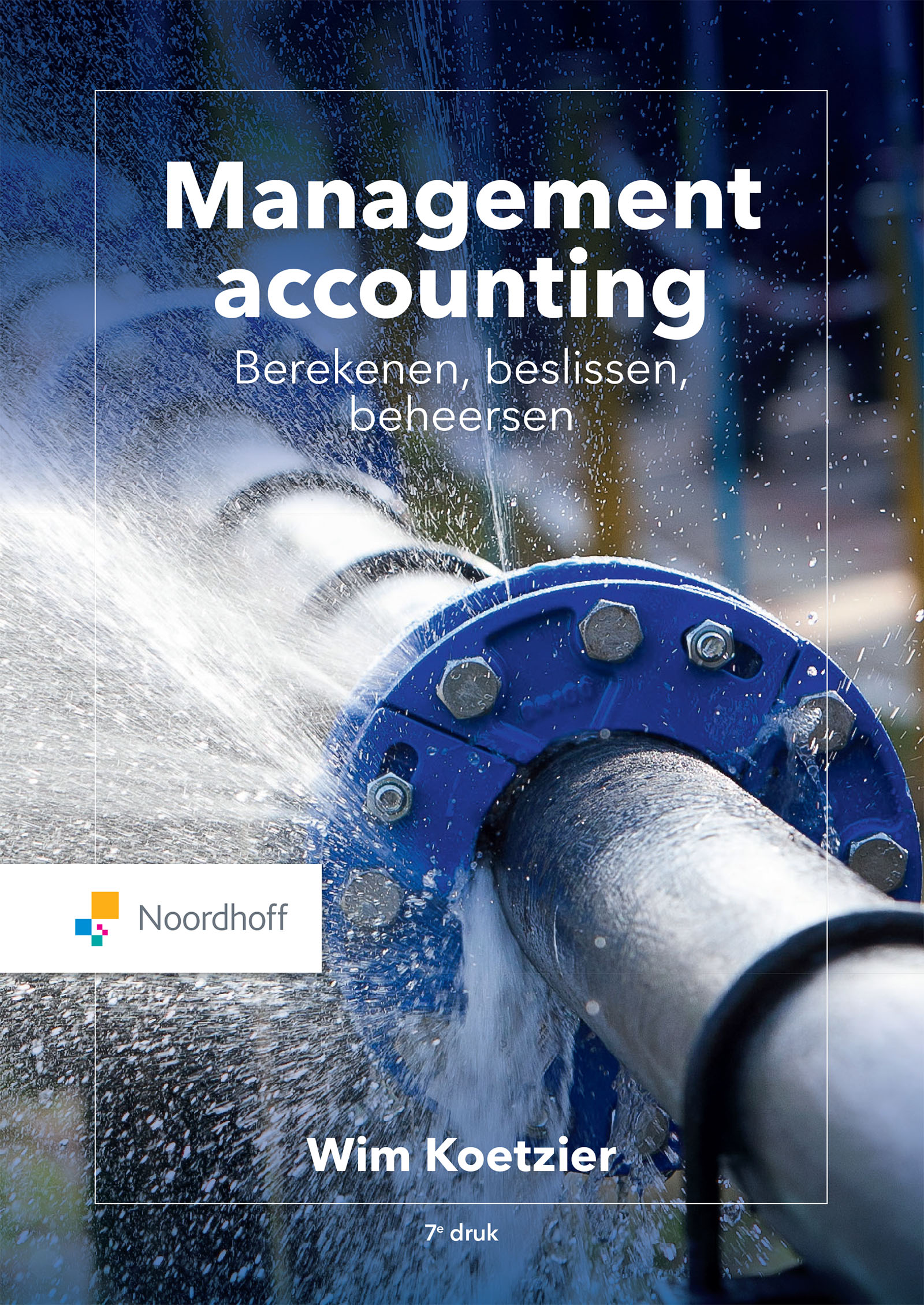 Management Accounting: Berekenen, Beslissen, Beheersen - Wim Koetzier ...