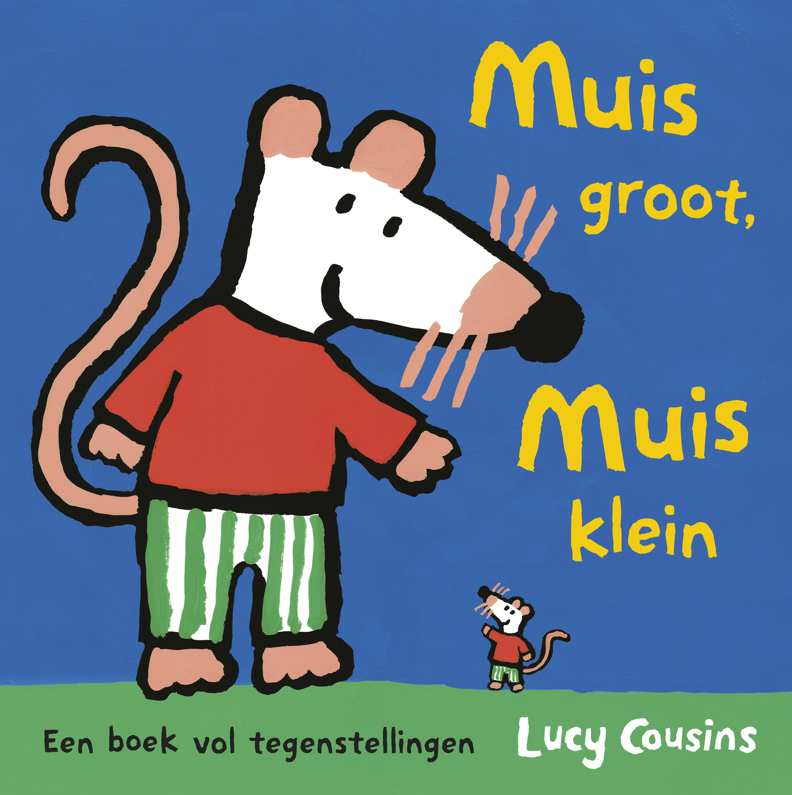 Muis Groot, Muis Klein - Lucy Cousins - Boeken - DagelijkseBroodkruimels