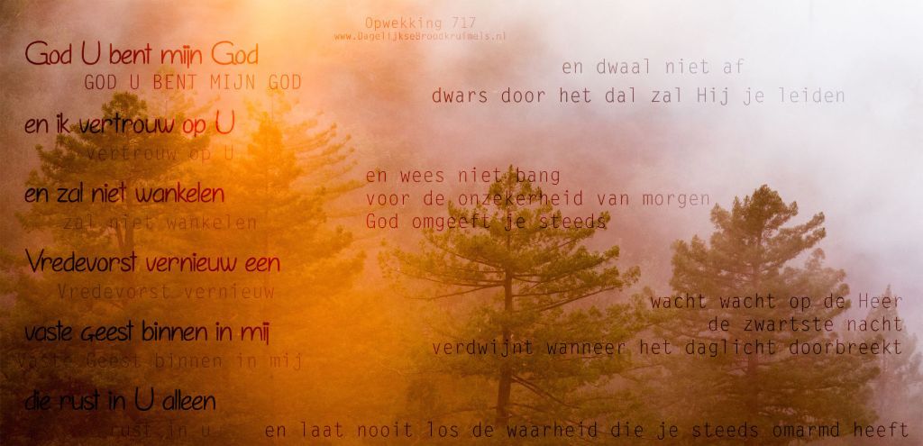 Opwekking 717 - Stil mijn ziel wees stil - DagelijkseBroodkruimels