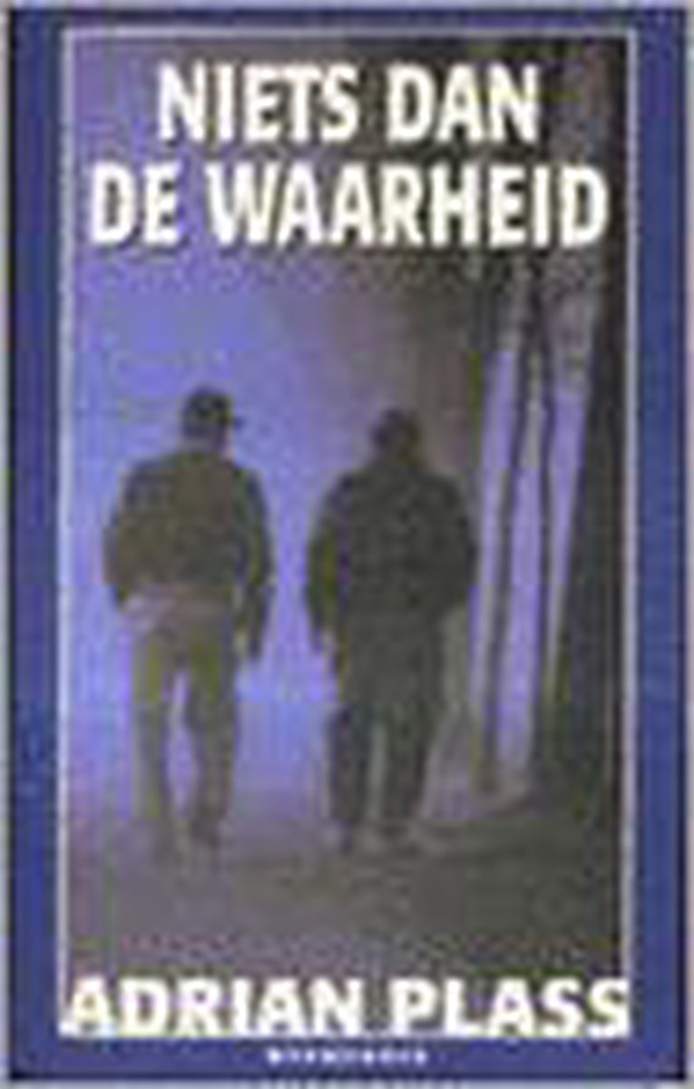 Niets dan de Waarheid - Adrian Plass, A. Plass - Boeken ...