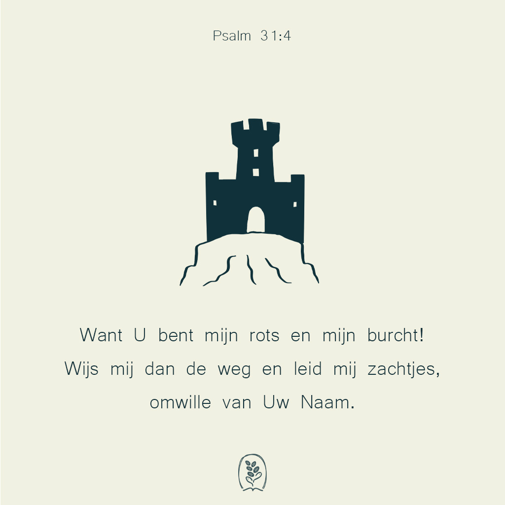 Psalm 31:4 - Bijbelteksten - DagelijkseBroodkruimels
