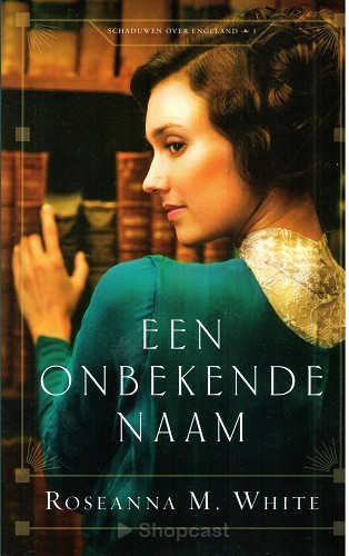 Schaduwen over Engeland een Onbekende Naam - Roseanna M. White - Boeken ...