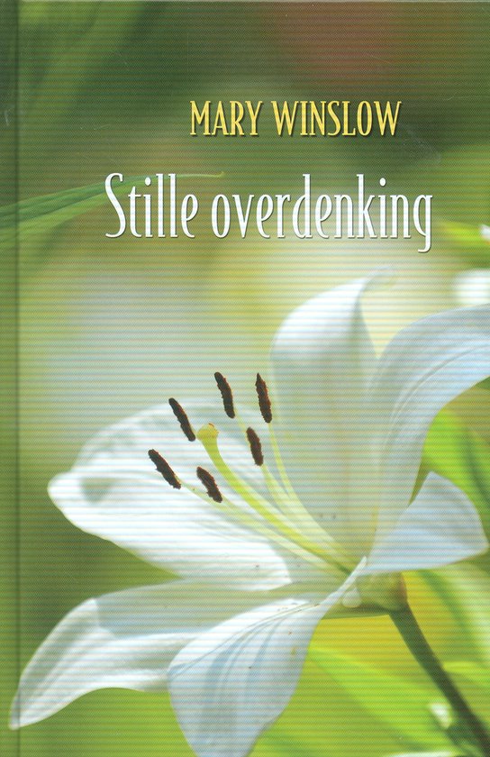 Stille Overdenking - Mary Winslow - Boeken - DagelijkseBroodkruimels