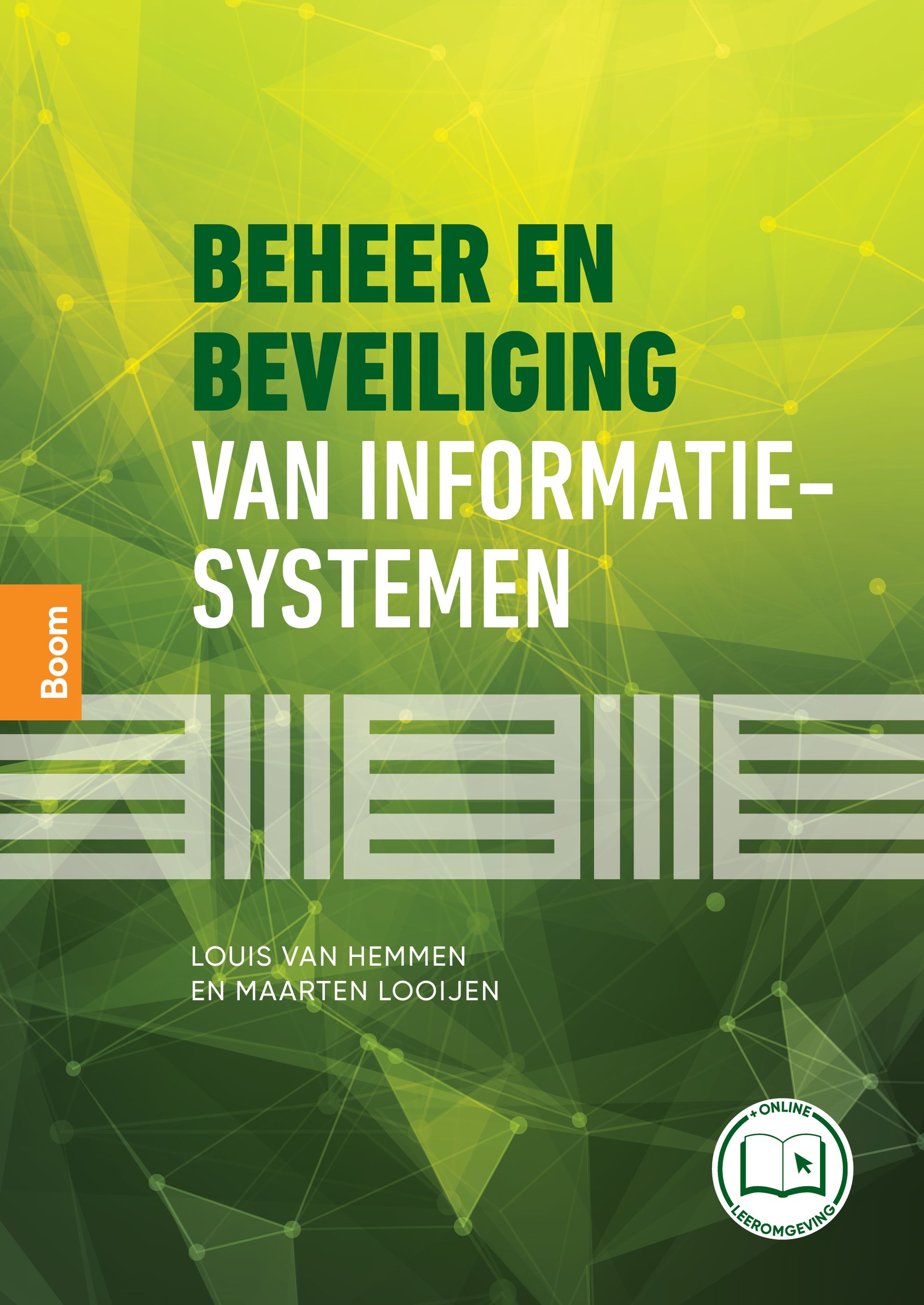 Beheer en Beveiliging van Informatiesystemen - Louis van Hemmen, Maarten Looijen - Boeken ...