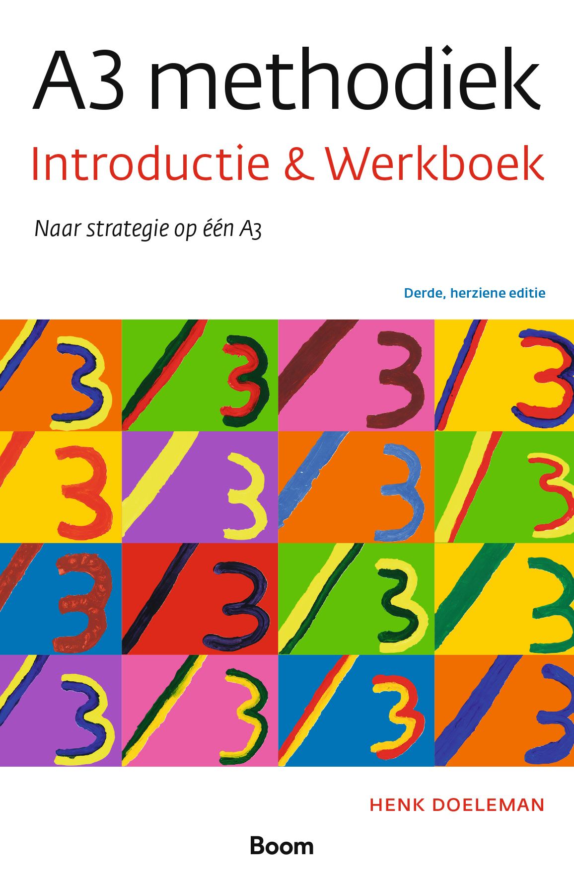 A3 Methodiek Introductie & Werkboek - Henk Doeleman - Boeken - DagelijkseBroodkruimels