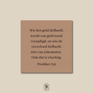 Prediker 5:9 - Bijbelteksten - DagelijkseBroodkruimels