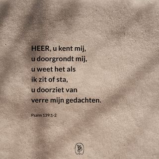 Psalm 139:1 - Bijbelteksten - DagelijkseBroodkruimels