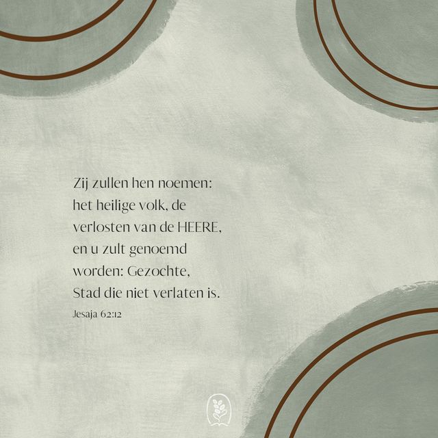 Jesaja 62:12 - Bijbelteksten - DagelijkseBroodkruimels