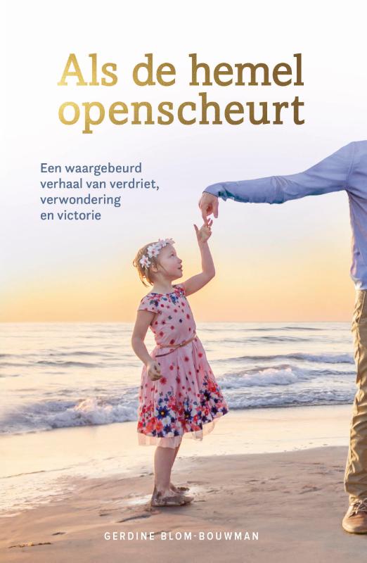 Als de Hemel Openscheurt - Gerdine Blom-Bouwman - Boeken ...