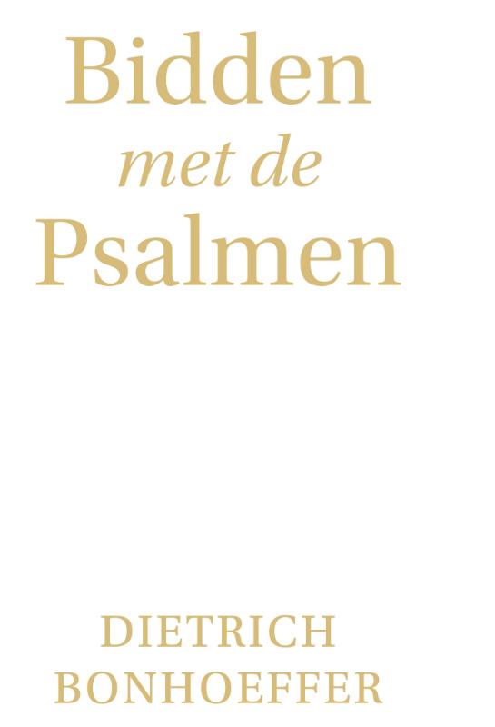 Bidden met de Psalmen - Dietrich Bonhoeffer - Boeken ...