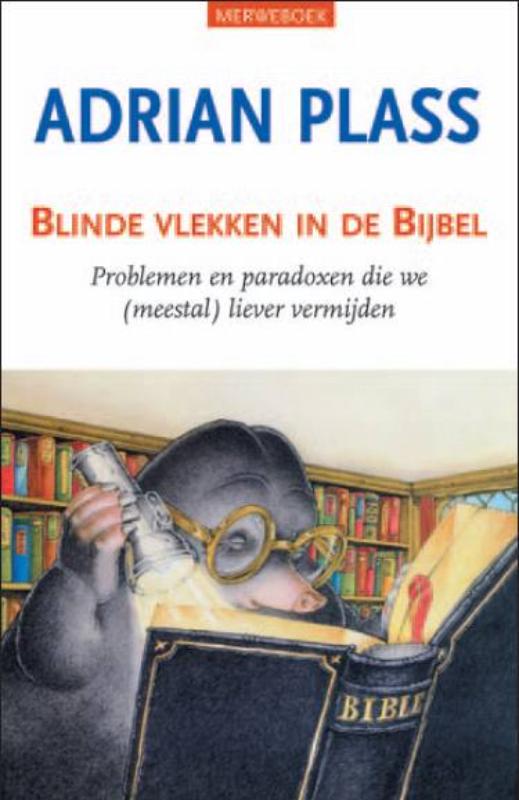 Blinde Vlekken in de Bijbel - Adrian Plass, A. Plass - Boeken ...