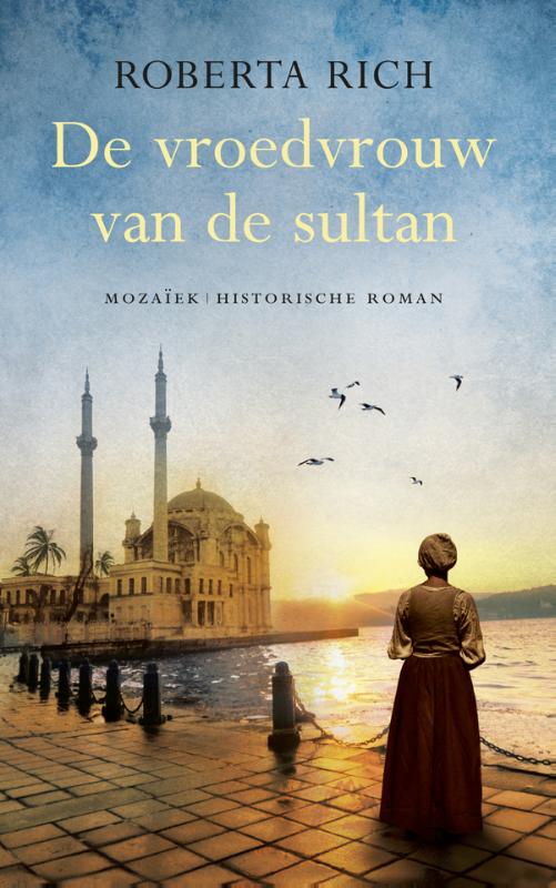 De Vroedvrouw van de Sultan - Roberta Rich - Boeken ...