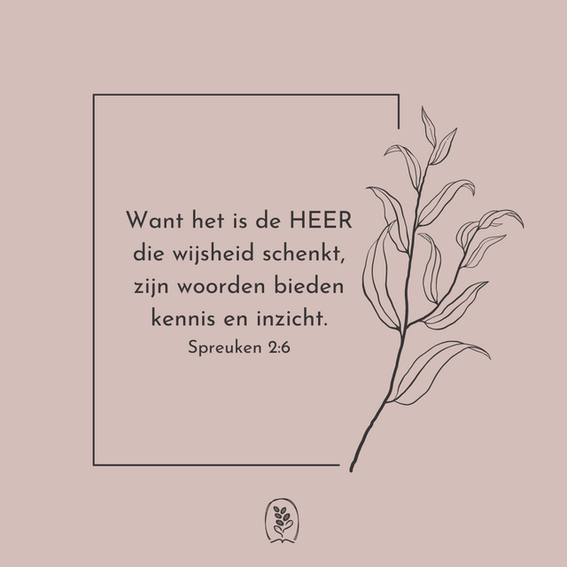 Spreuken 2:6 - Bijbelteksten - DagelijkseBroodkruimels