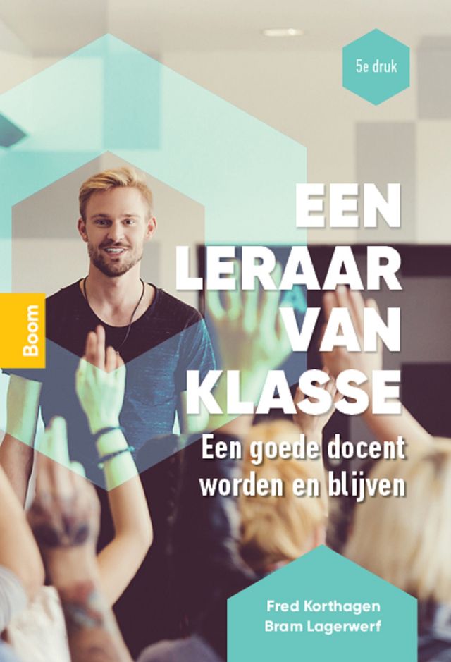 Een Leraar van Klasse - Fred Korthagen, Bram Lagerwerf - Boeken ...