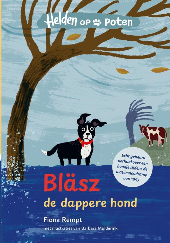 Helden op Poten Bläsz, de Dappere Hond - Fiona Rempt - Boeken ...