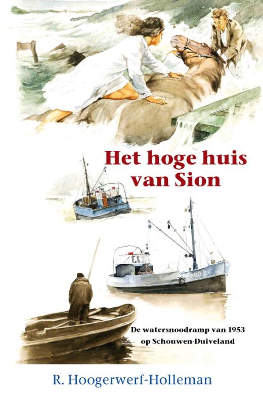 Historische Verhalen voor Jong en Oud het Hoge Huis van Sion - R ...