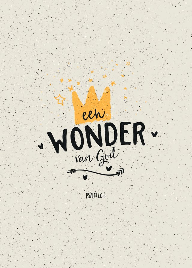 Kaart - Psalm 40:6 - Een Wonder van God - Kaarten - DagelijkseBroodkruimels