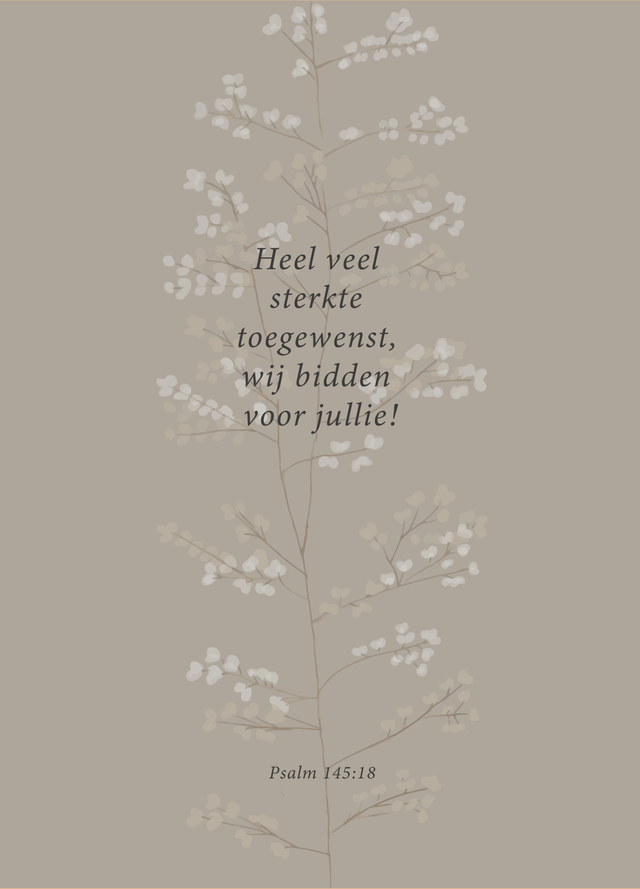 Kaart - Psalm 145:28 - Heel Veel Sterkte Toegewenst Wij Bidden Voor ...
