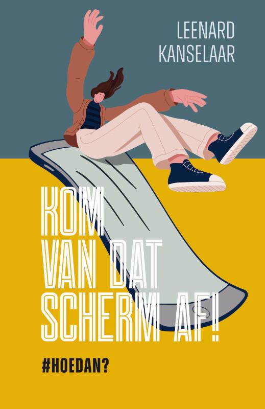 Kom van dat Scherm Af! - Leenard Kanselaar - Boeken ...