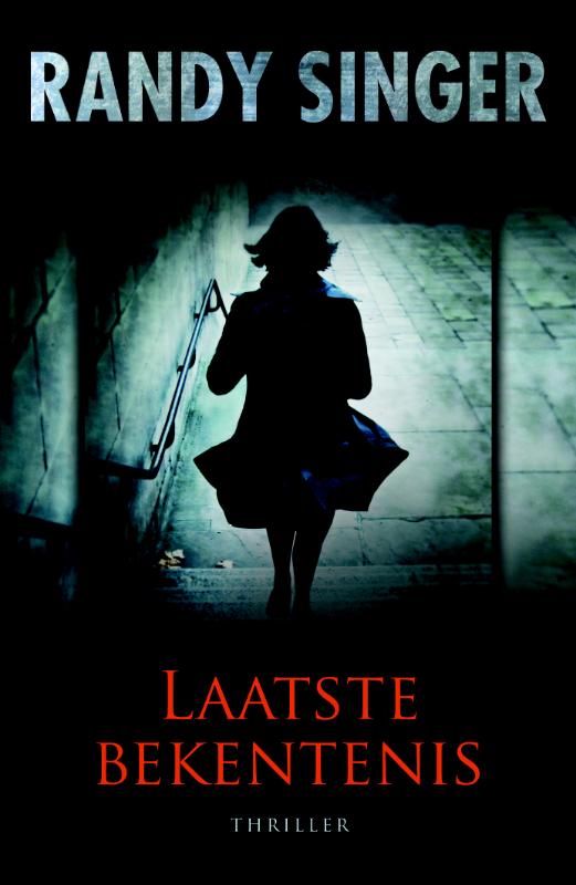 Laatste Bekentenis - Randy Singer - Boeken - DagelijkseBroodkruimels