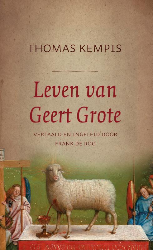 Leven van Geert Grote - Frank de Roo, Thomas a Kempis - Boeken ...