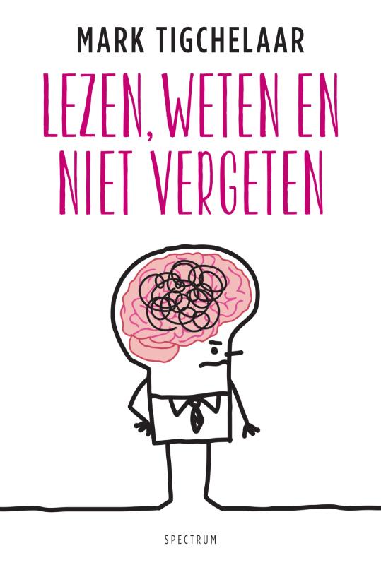 Lezen, Weten en Niet Vergeten - Mark Tigchelaar - Boeken ...