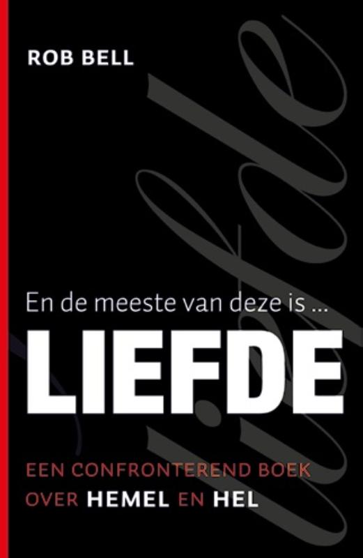 En de Meeste van Deze Is...liefde - Rob Bell - Boeken ...