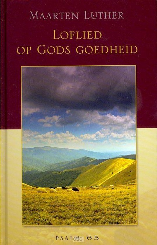 Loflied op Gods Goedheid - Boeken - DagelijkseBroodkruimels