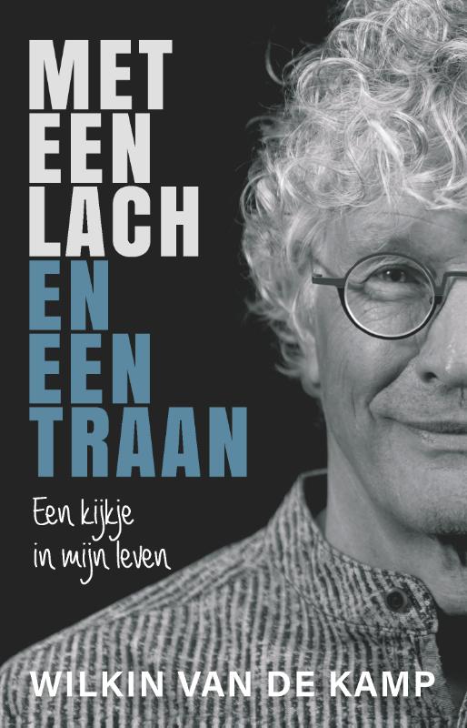 Met een Lach en een Traan - Wilkin van de Kamp - Boeken ...