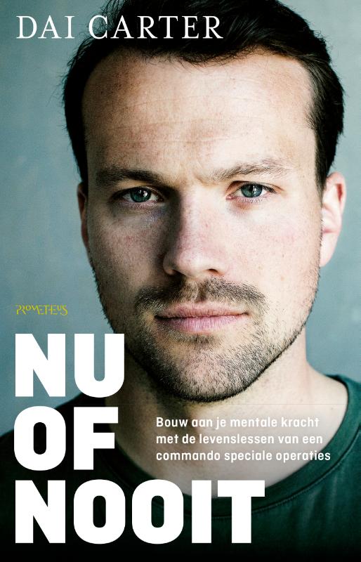 Nu of Nooit - Dai Carter - Boeken - DagelijkseBroodkruimels