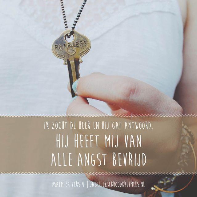 Psalm 34:4 - Bijbelteksten - DagelijkseBroodkruimels