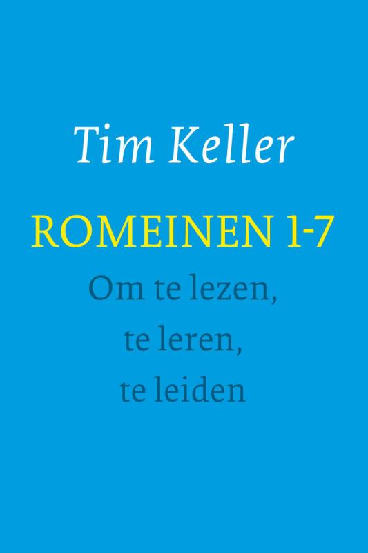 Romeinen 1-7 - Tim Keller - Boeken - DagelijkseBroodkruimels