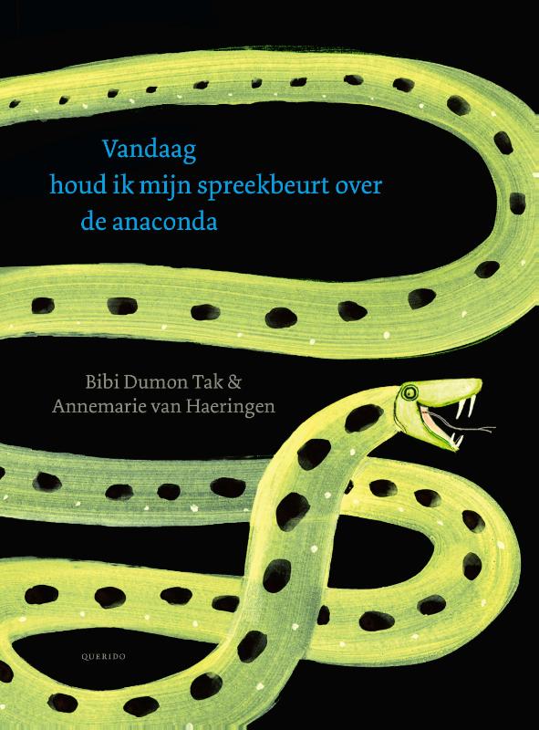 Vandaag Houd Ik Mijn Spreekbeurt over de Anaconda - Bibi Dumon Tak ...