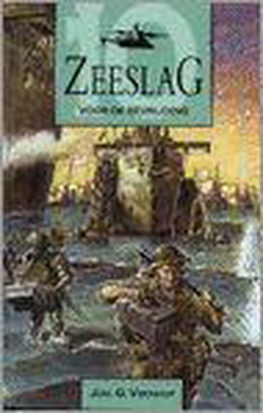 Zeeslagserie Zeeslag voor de Bevrijding - Johan Veenhof - Boeken ...