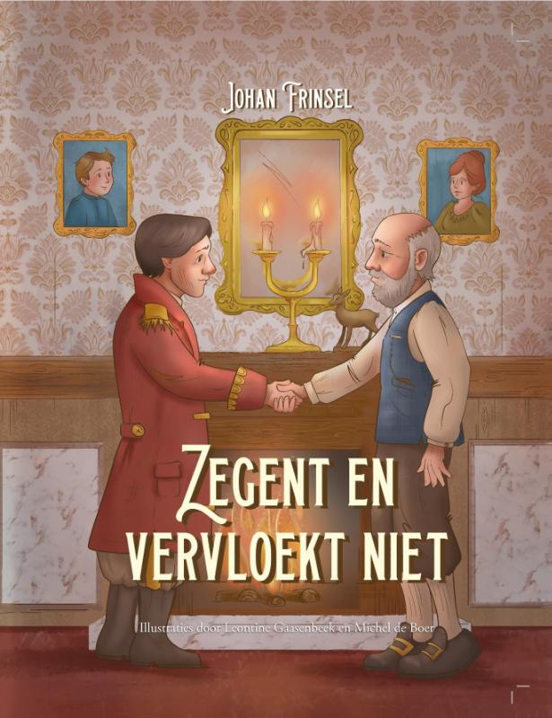 Zegent en Vervloek Niet - Johan Frinsel - Boeken - DagelijkseBroodkruimels